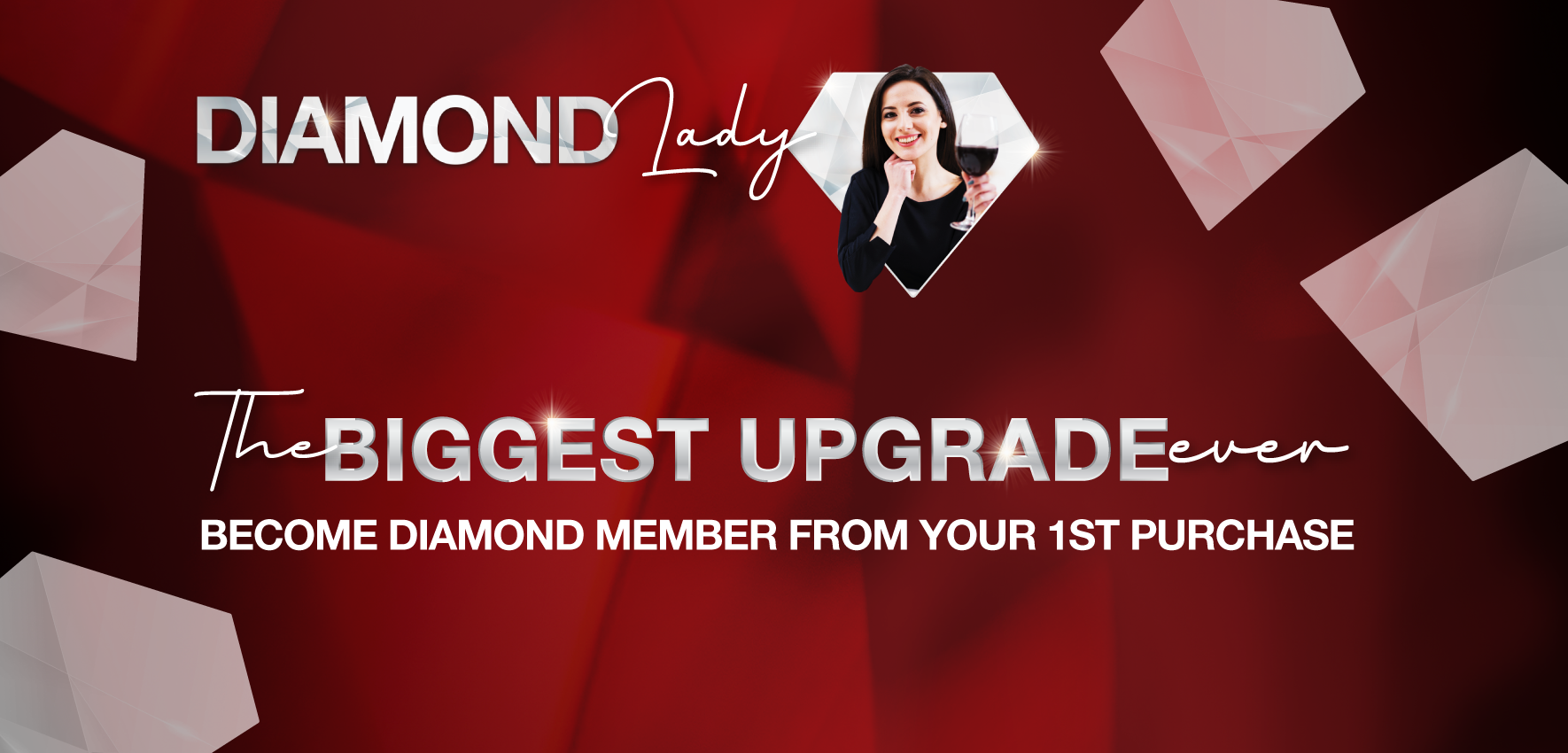 Ladies - Become diamond member from your 1st purchase